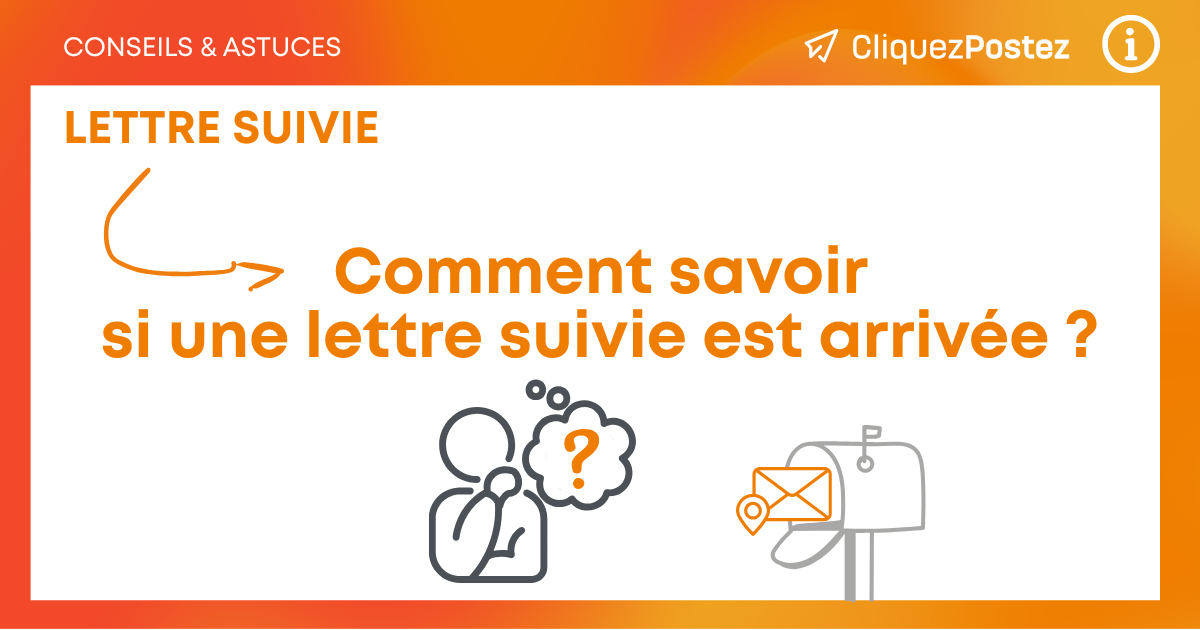 comment savoir si une lettre suivie est arrivée