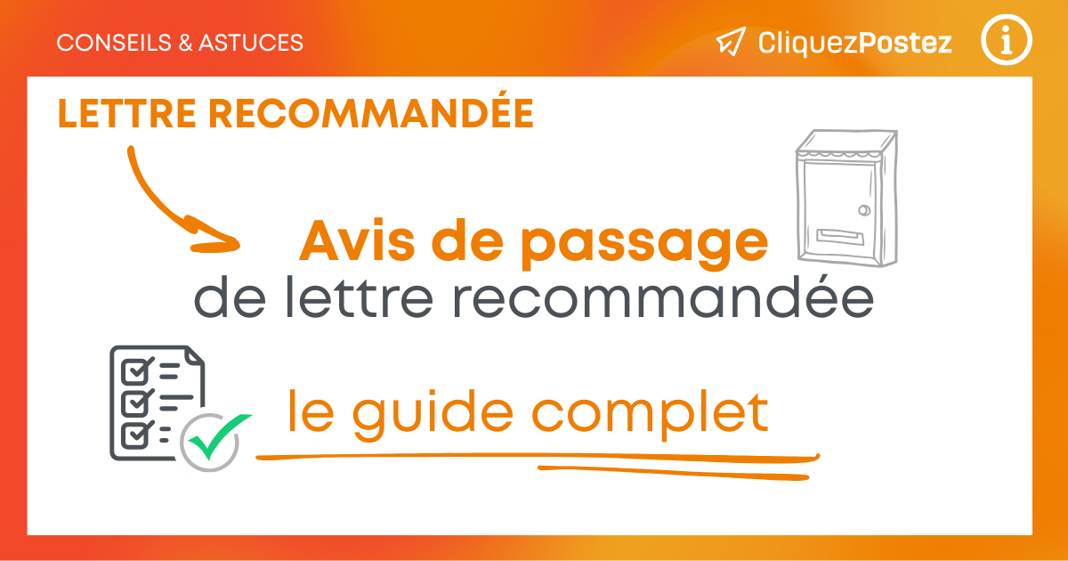 Avis de passage lettre recommandée : guide complet